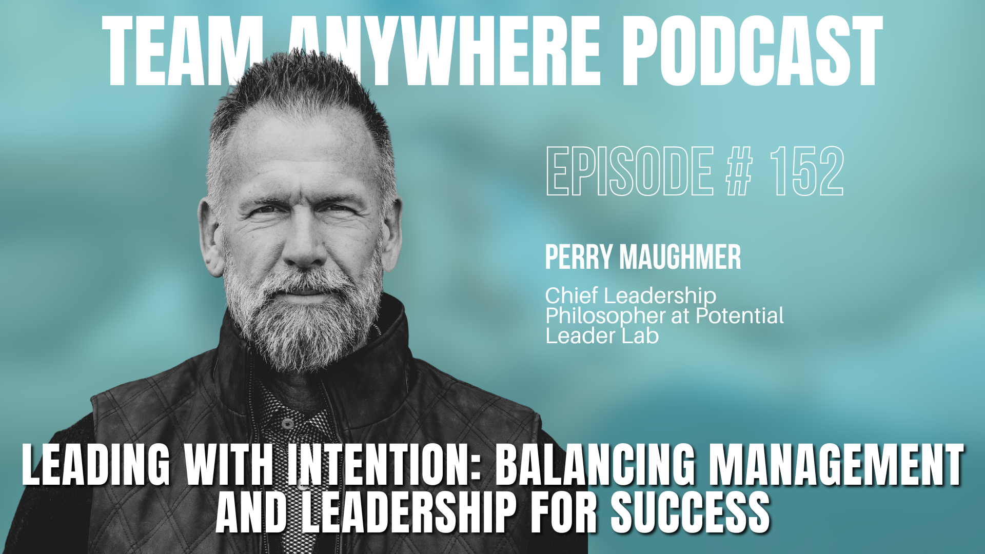Leading with Intention: Balancing Management and Leadership for Success